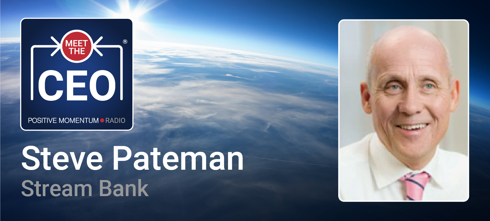 Steve Pateman, StreamBank - Positive Momentum